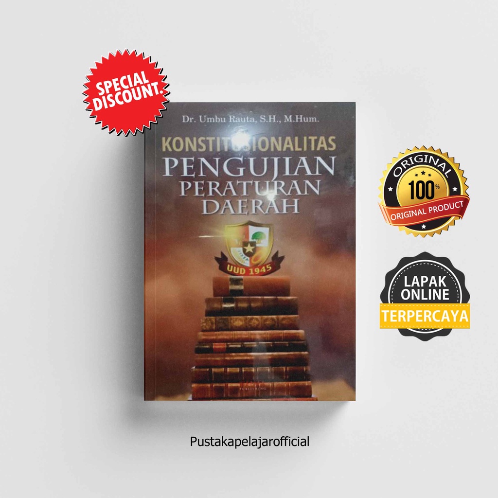 Jual BUKU KONSTITUSIONALITAS PENGUJIAN PERATURAN DAERAH - UMBU RAUTA ...
