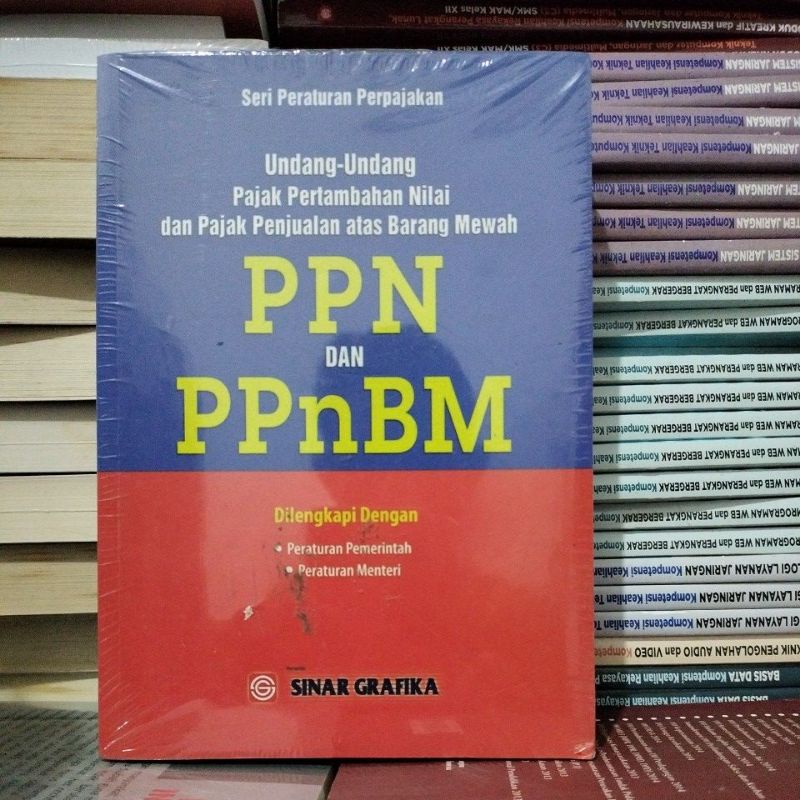 Jual SERI PERATURAN PERPAJAKAN: UU Pajak Pertambahan Nilai dan Pajak Penjualan Atas Barang Mewah ...