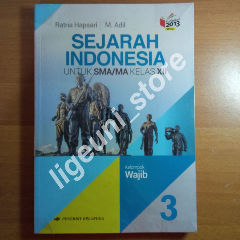 Jual SEJARAH INDONESIA 3 SMA/MA KELAS XII KELOMPOK WAJIB ERLANGGA | Shopee Indonesia