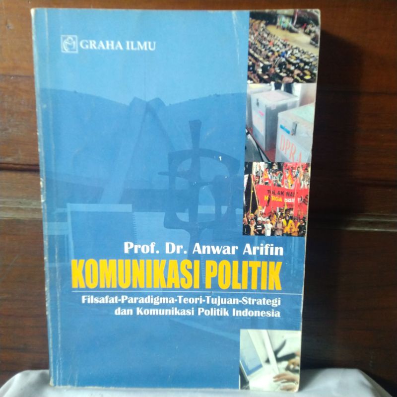 Jual KOMUNIKASI POLITIK oleh PROF. DR. ANWAR ARIFIN | Shopee Indonesia