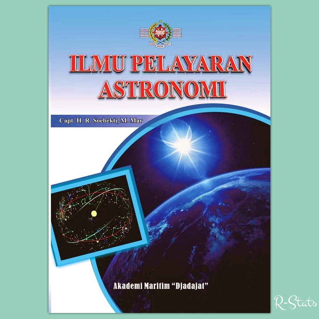 Jual Buku Ilmu Pelayaran Astronomi - Capt. H. R. Soebekti, S.M.Mar ...