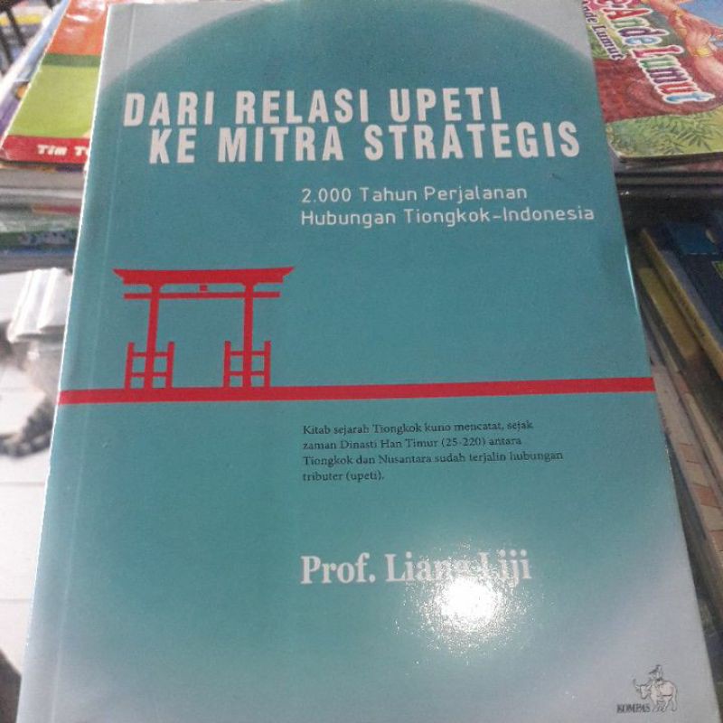 Jual dari relasi upeti ke mitra strategis,2000 thn hubungan tiongkok ...