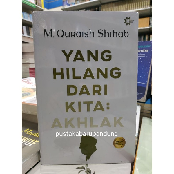 Jual [Original] Buku Yang Hilang Dari Kita Akhlak Lengkap Edisi Revisi Terbaru Terlengkap ...