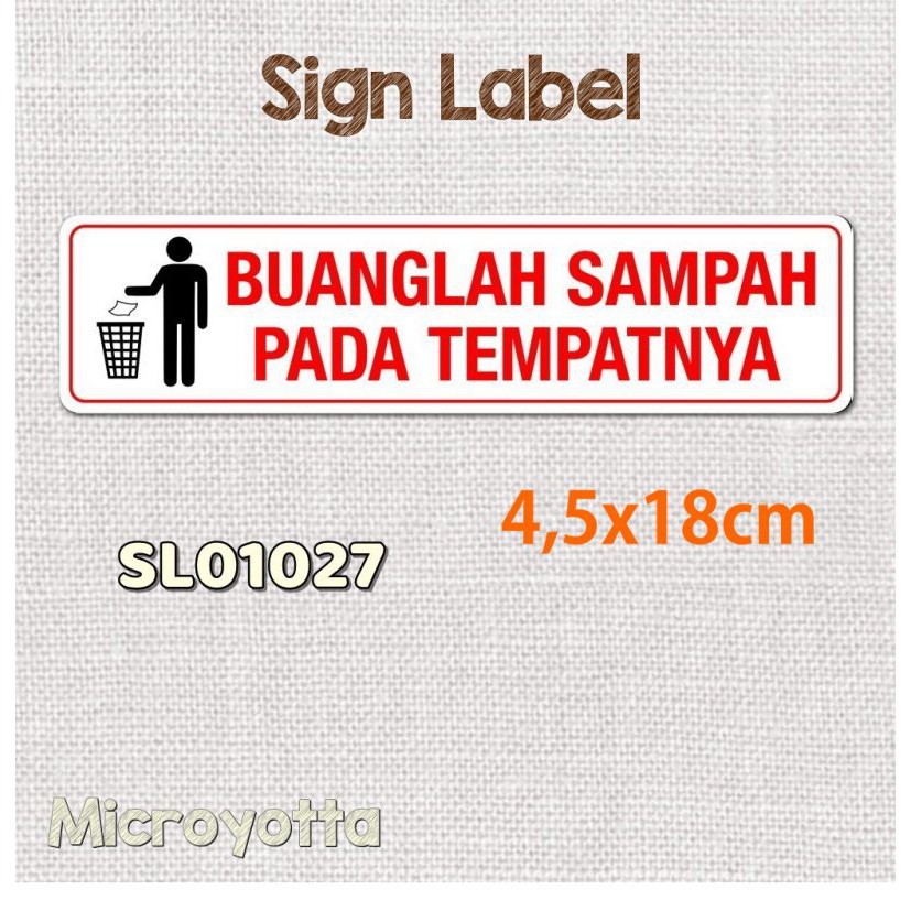 Jual Microyotta Sign Label - BUANG SAMPAH PADA TEMPATNYA - SL010027 ...