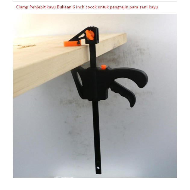 Jual Clamp Penjepit kayu Bukaan 6 inch cocok untuk pengrajin para seni ...