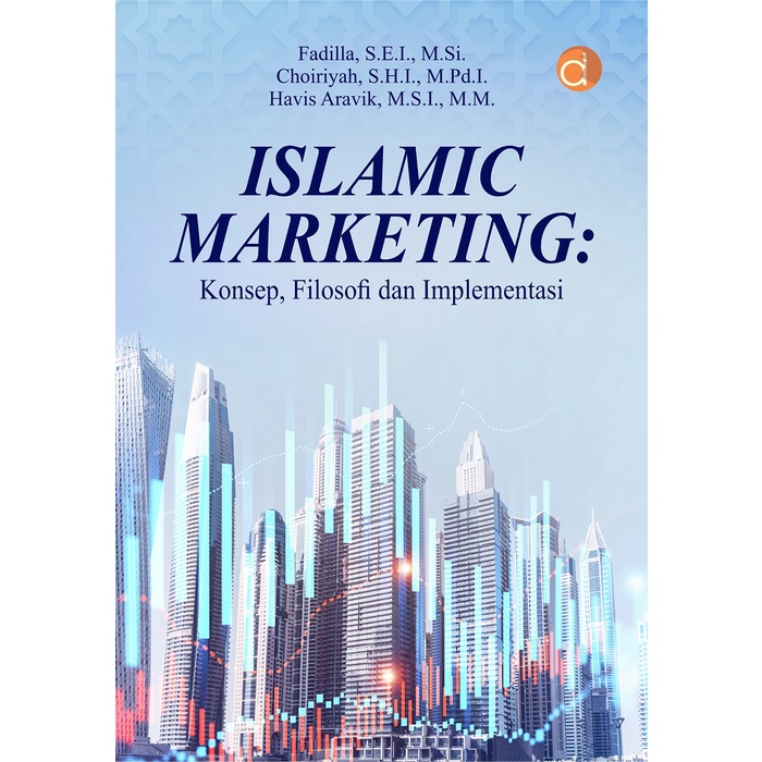 Jual Buku Islamic Marketing: Konsep, Filosofi Dan Implementasi ...