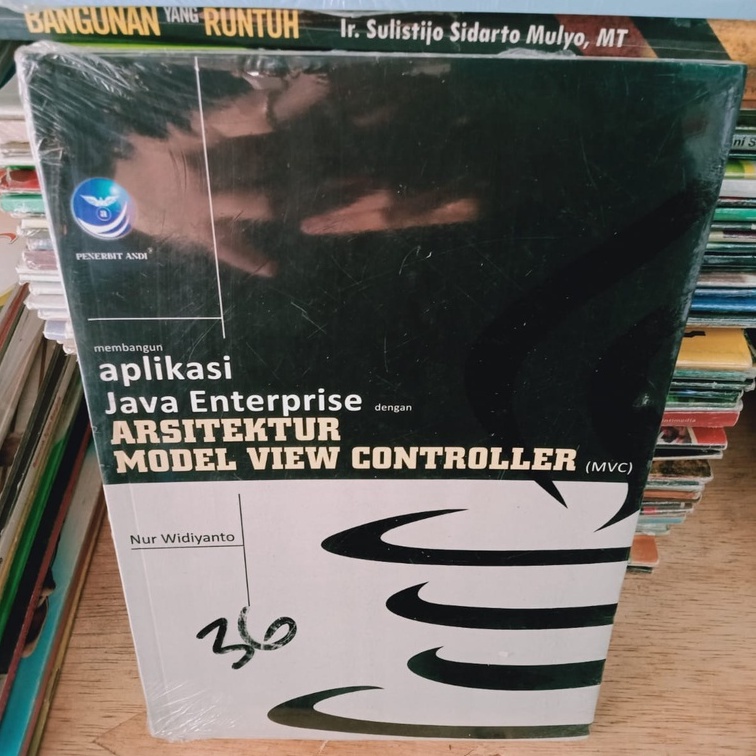 Jual BUKU APLIKASI JAVA ENTERPRISE DENGAN ARSITEKTUR MODEL VIEW ... Jual BUKU APLIKASI JAVA ENTERPRISE DENGAN ARSITEKTUR MODEL VIEW ...