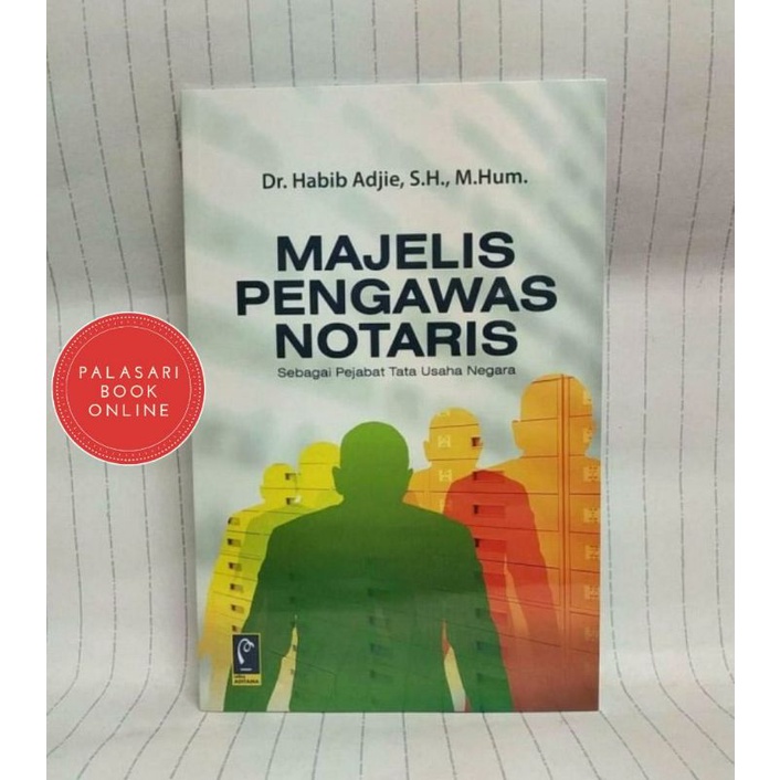 Jual Refika - Buku Majelis pengawas notaris sebagai pejabat tata usaha ...