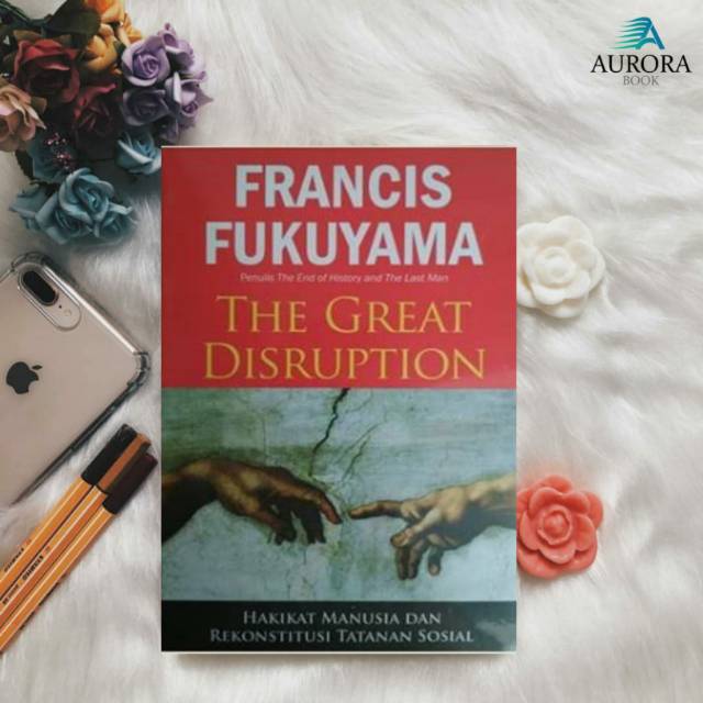 Jual BUKU THE GREAT DISRUPTION - FRANCIS FUKUYAMA - ORIGINAL | Shopee ...