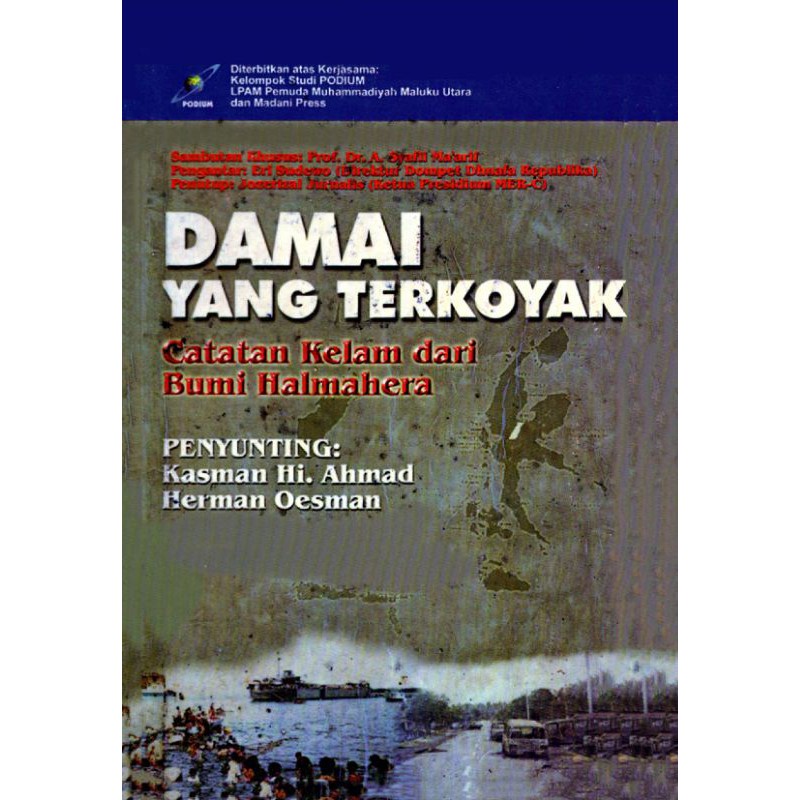 Jual DAMAI YANG TERKOYAK , catatan kelam dari bumi halmahera | Shopee ...