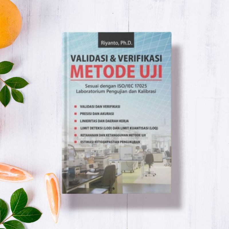 Jual BUKU Validasi & Verifikasi Metode Uji: Sesuai dengan ISO/IEC 17025 Laboratorium Pengujian ...