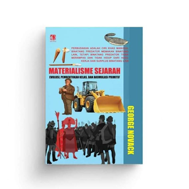 Jual Buku Materialisme Sejarah - Evolusi, Pembentukan Kelas, dab Akumulasi Primitif - Original ...