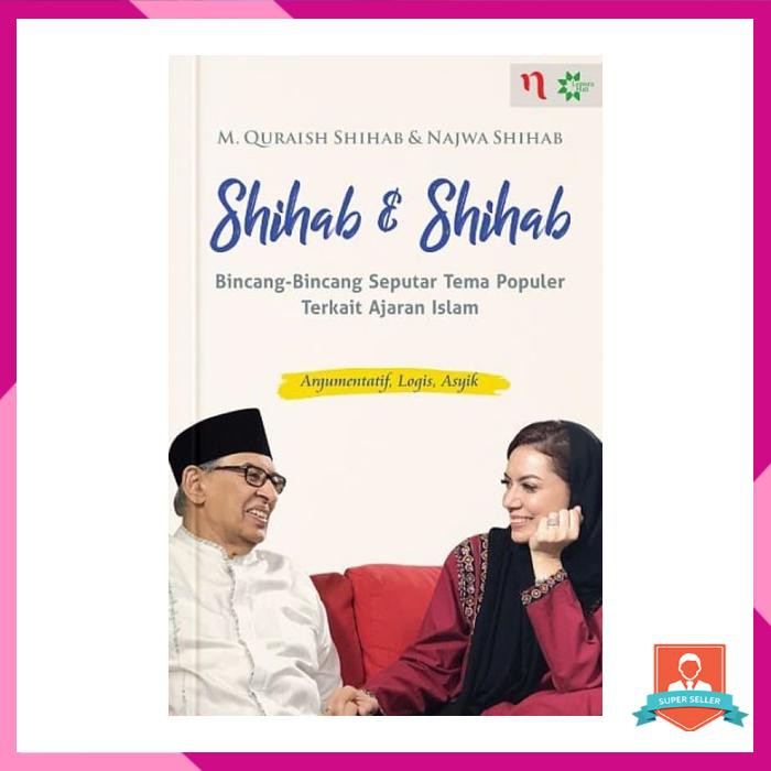 Jual SHIHAB DAN SHIHAB OLEH M. QURAISH SHIHAB & NAJWA SHIHAB | Shopee ...
