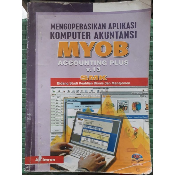 Jual BUKU MENGOPERASIKAN APLIKASI KOMPUTER AKUNTANSI MYOB ACCOUNTING PLUS V 13 SMK | Shopee ...
