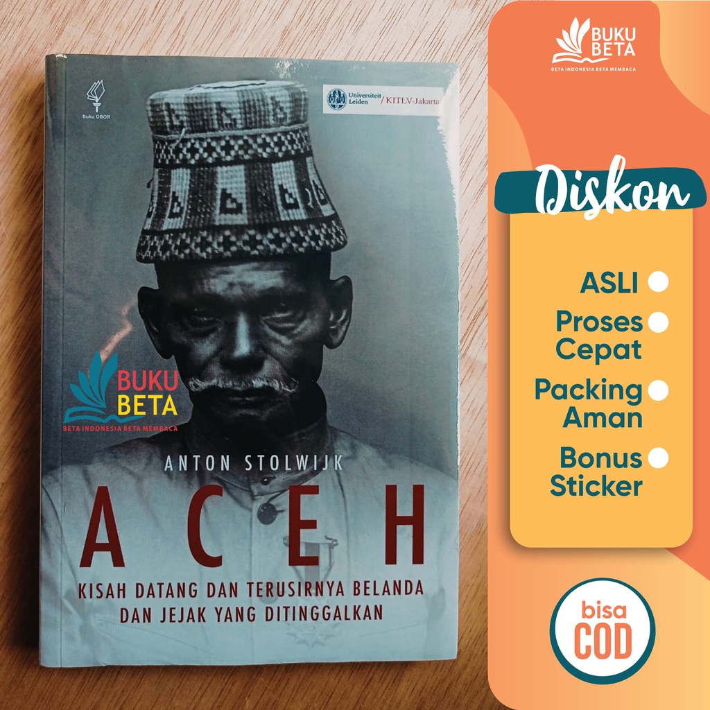 Jual Aceh Kisah Datang dan Terusirnya Belanda dan Jejak Yang ...