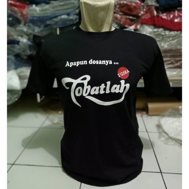 Jual Kaos Dakwah/kaos Sablon Islami S'GERA TOBATLAH,plesetan | Shopee ... Jual Kaos Dakwah/kaos Sablon Islami S'GERA TOBATLAH,plesetan | Shopee ...