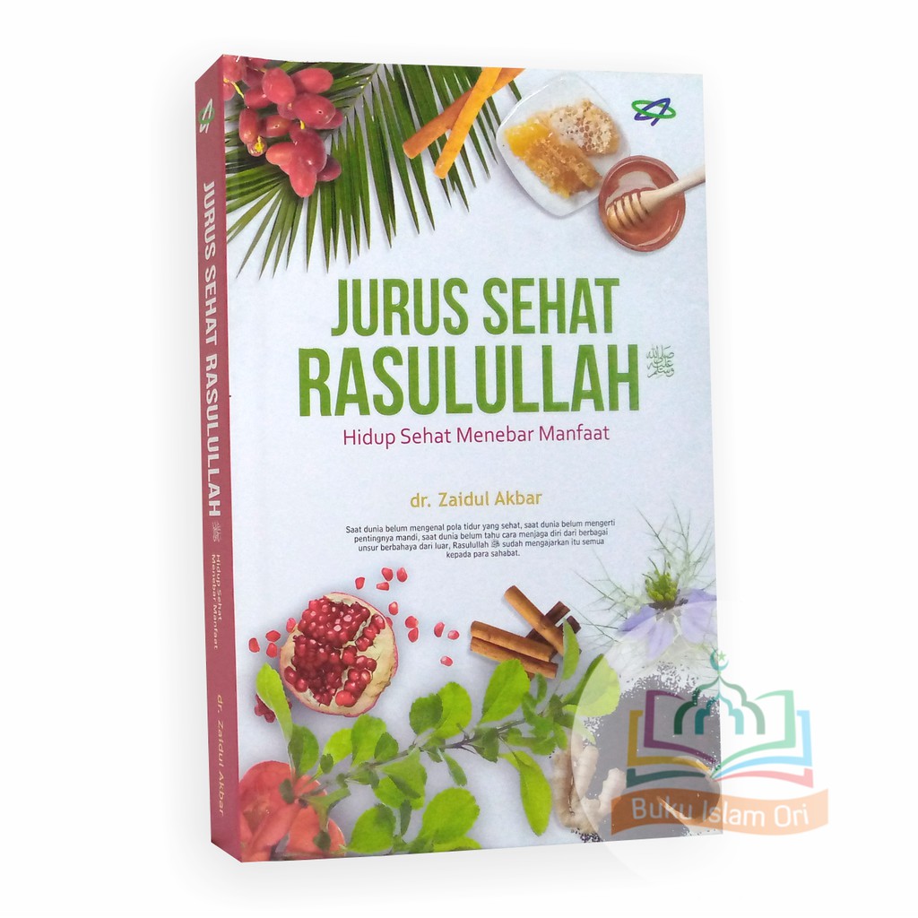 Jual ORIGINAL - Jurus Sehat Rasulullah - JSR - dr Zaidul Akbar - Sygma Examedia Arkanleema ...
