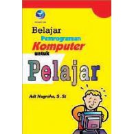 Jual Buku Belajar Pemrograman Komputer Untuk Pelajar - Adi Nugroho, S ...