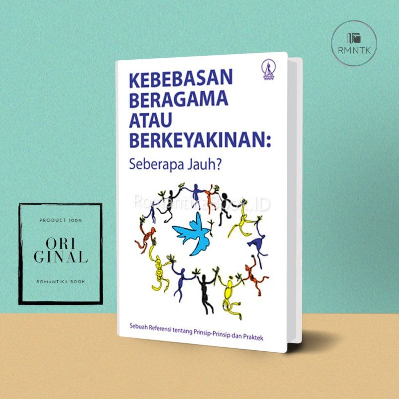 Jual Buku Kebebasan Beragama atau Berkeyakinan: Seberapa Jauh? - Tore ...