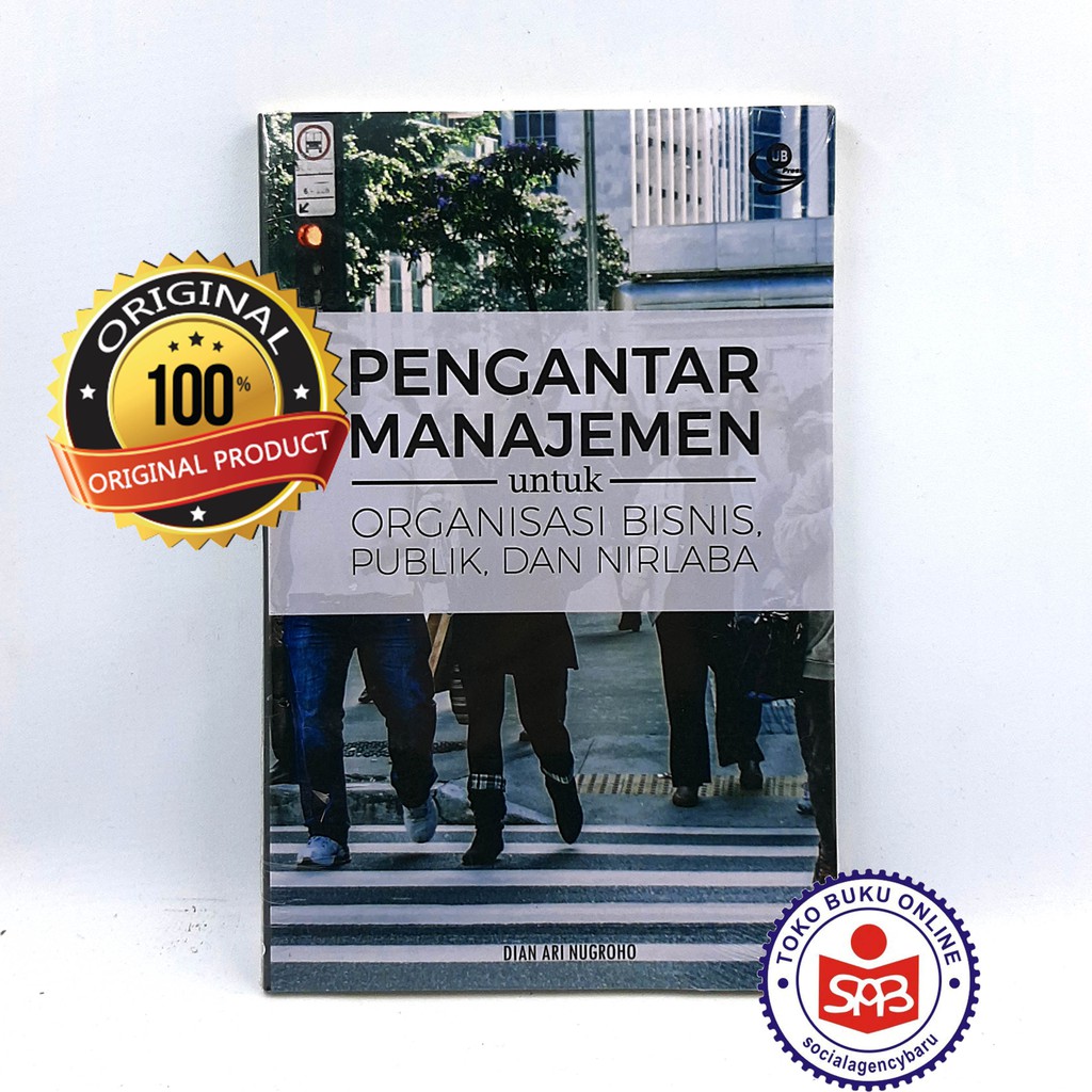 Jual Pengantar Manajemen Untuk Organisasi Bisnis Publik Dan Nirlaba - Dian Ari Nugroho | Shopee ...