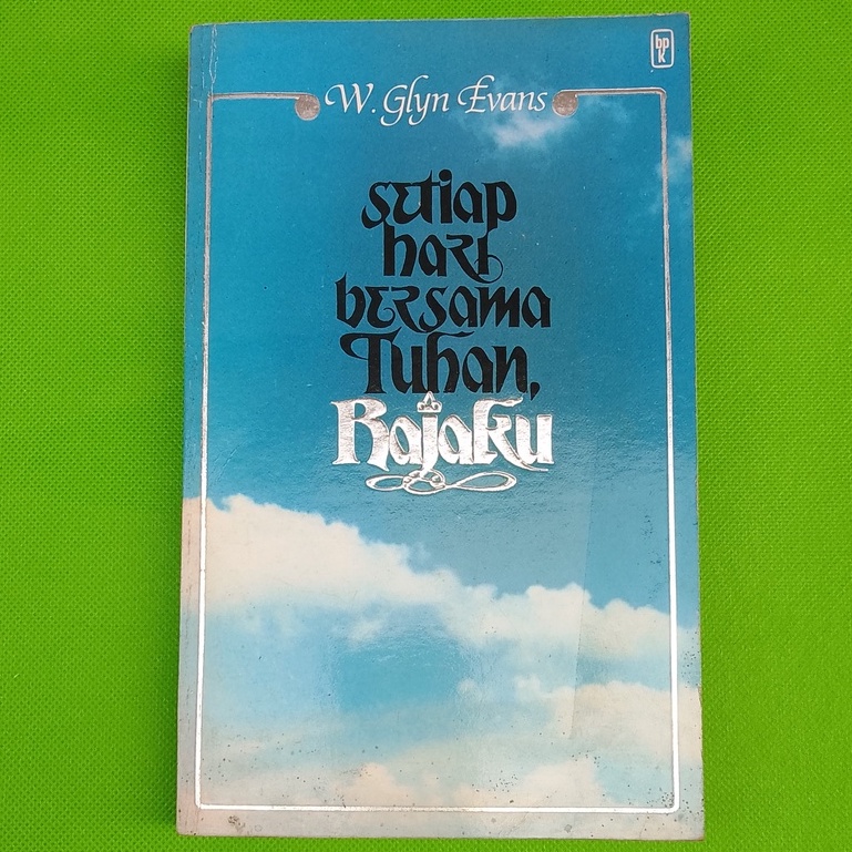 Jual Buku W Glyn Evans / Buku Setiap Hari Bersama Tuhan Rajaku / Buku ...