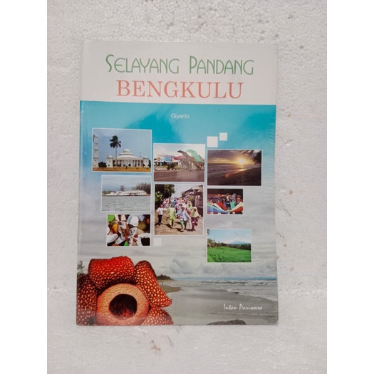 Jual BUKU SELAYANG PANDANG BENGKULU OLEH GIYARTO | Shopee Indonesia