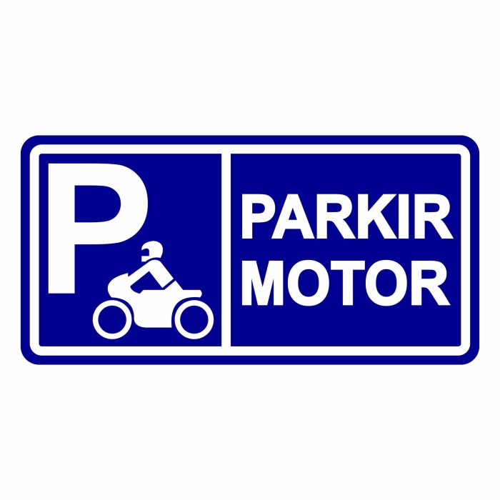 Jual Promo Rambu Sign Parkir Motor 50cm x 25cm Plat Alumunium Elegan ...
