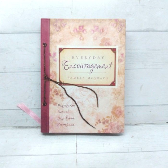 Jual BUKU Everyday Encouragement Pamela Mc Quade Bahasa Indonesia ...