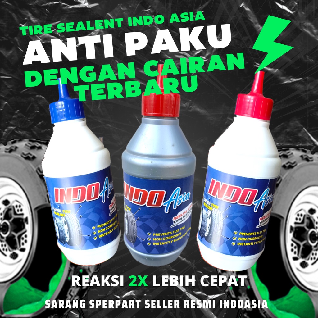 Jual (INDO ASIA 350 ML) 1 botol original cairan tubeless cairan anti paku ban penambal ban Motor ...