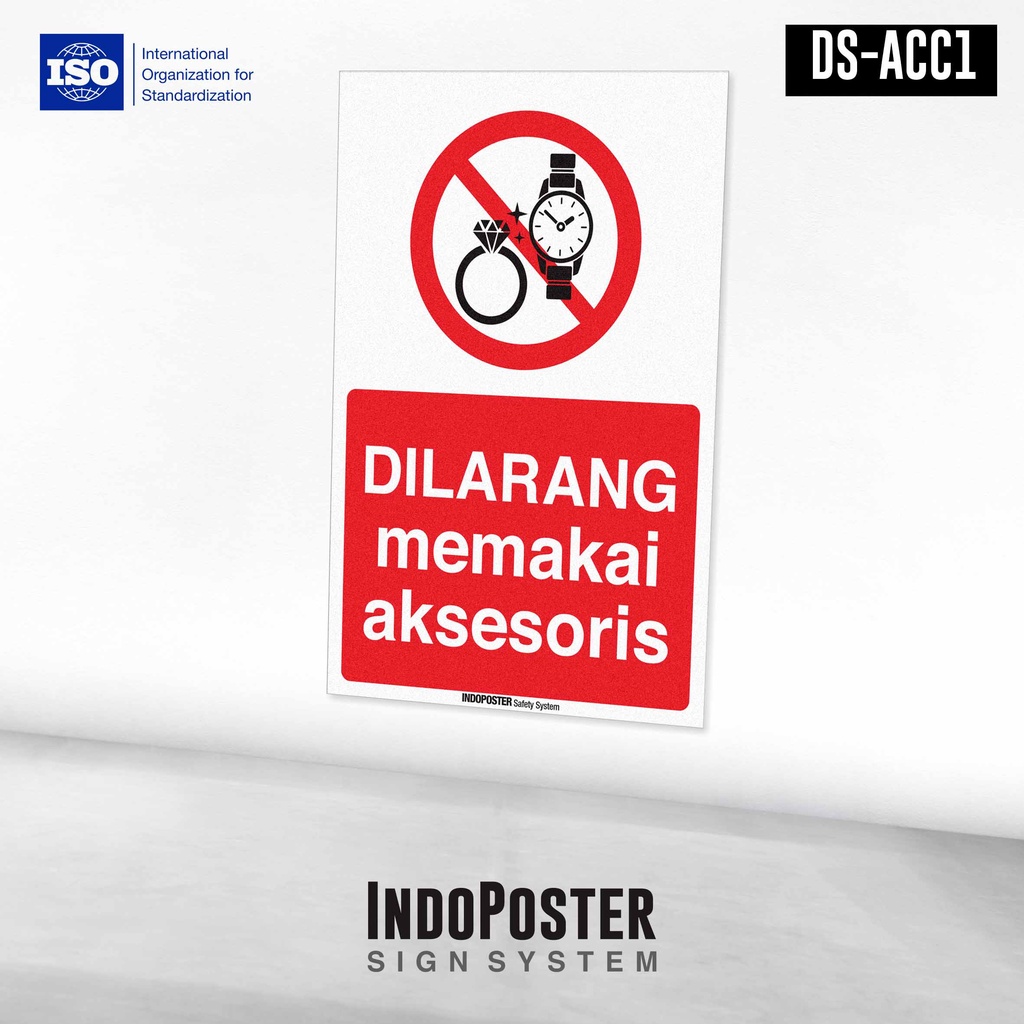 Jual Stiker Safety Sign Rambu K3 ISO Dilarang Memakai Aksesoris ...