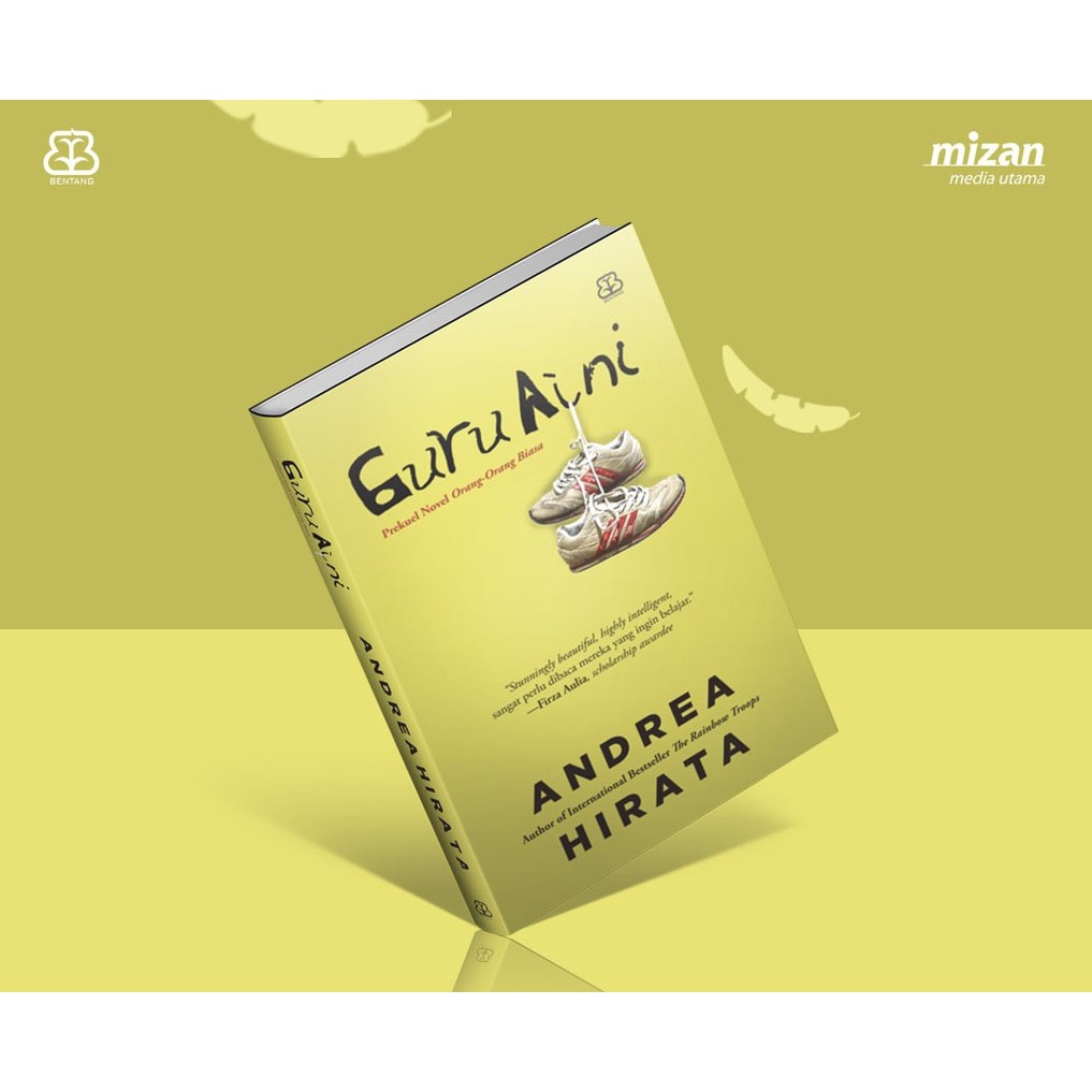 Jual Novel Guru Aini By Andrea Hirata | Shopee Indonesia
