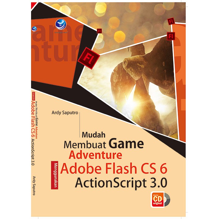 Jual Buku Mudah Membuat Game Adventure Menggunakan Adobe Flash CS 6 ActionScript 3.0 +cd ...