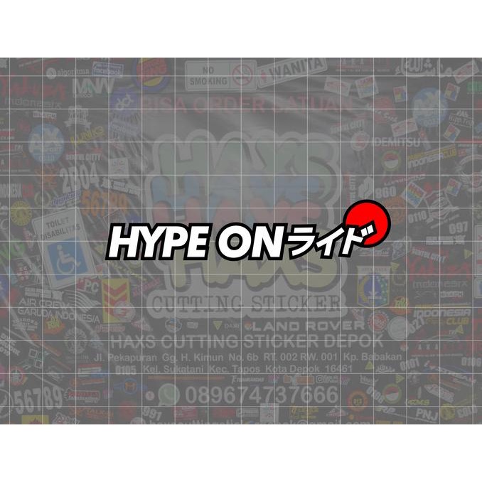 Jual Cutting Sticker Hype On Ride V2 Ukuran 8,5 Cm Untuk Visor Helm ...