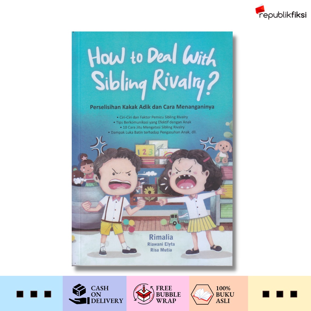 Jual Buku How To Deal With Sibling Rivalry? - Rimalia, dkk. - Laksana ...
