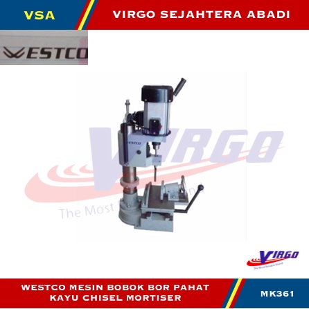 Jual WESTCO MK361A MESIN BOBOK BOR PAHAT KAYU CHISEL MORTISER MORTISING ...