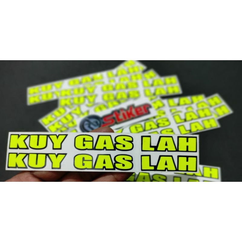 Jual STICKER KUY GAS LAH STIKER CUTTING | Shopee Indonesia
