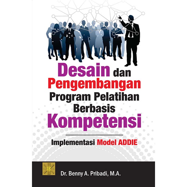Jual PRENADA MEDIA GROUP - Desain dan Pengembangan Program Pelatihan Berbasis Kompetensi ...
