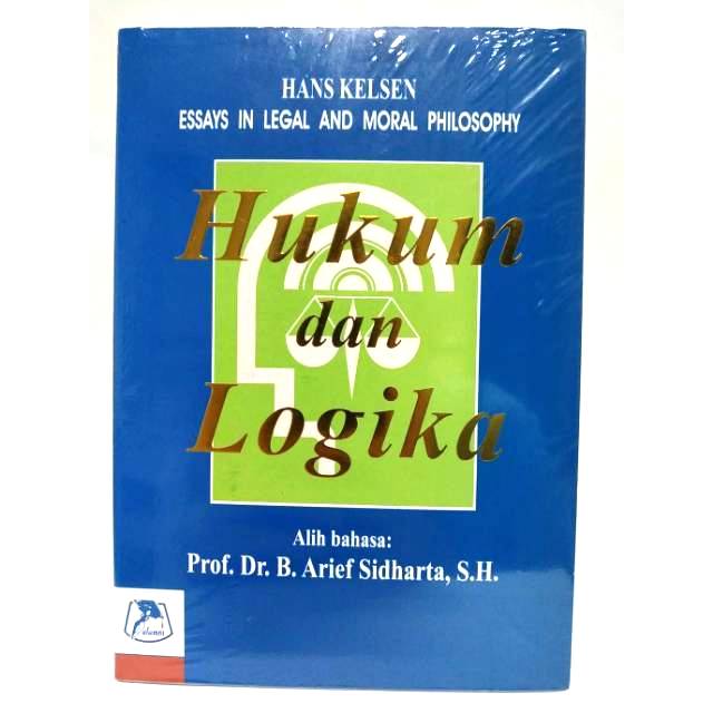Jual Hukum dan Logika ESSAYS IN LEGAL AND MORAL PHILOSOPHY HANS KELSEN ...