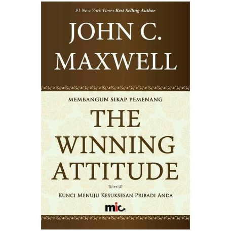 Jual Buku The Winning Attitude by John C Maxwell - Self Development ...