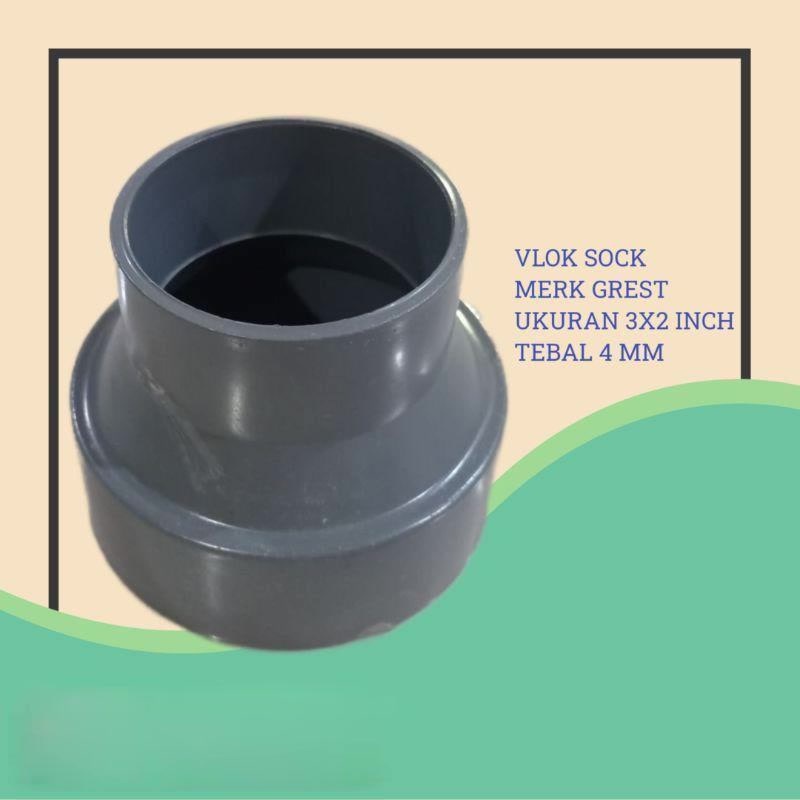 Jual VLOK SOCK 3 X 2 INCH GREST / REDUCER 3X2 INCH - FITTING PIPA PVC | Shopee Indonesia