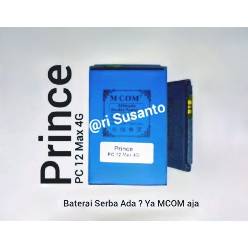 Jual Baterai MCOM for Prince PC12 Max 4G/PC 12 Max 4G/PC-12 Max 4G Double Power 5000mAh batere ...