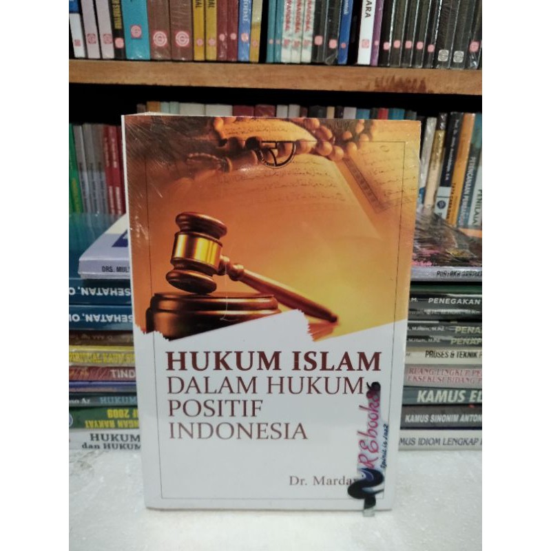 Jual Hukum Islam Dalam Hukum Positif Indonesia Dr Mardani Rajawali Shopee Indonesia 