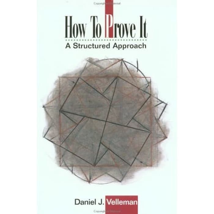 Jual Buku How to Prove It_ A Structured Approach | Shopee Indonesia