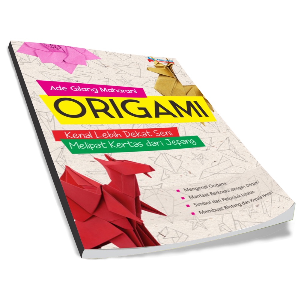 Jual Buku Origami: Kenal Lebih Dekat Seni Melipat Kertas dari Jepang by ...