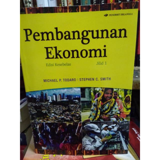Jual Pembangunan ekonomi edisi 11 jilid 1 michael todaro | Shopee Indonesia