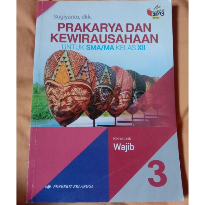 Jual Buku Prakarya Dan Kewirausahaan Kelas 3 Sma || Erlangga | Shopee ... Jual Buku Prakarya Dan Kewirausahaan Kelas 3 Sma || Erlangga | Shopee ...