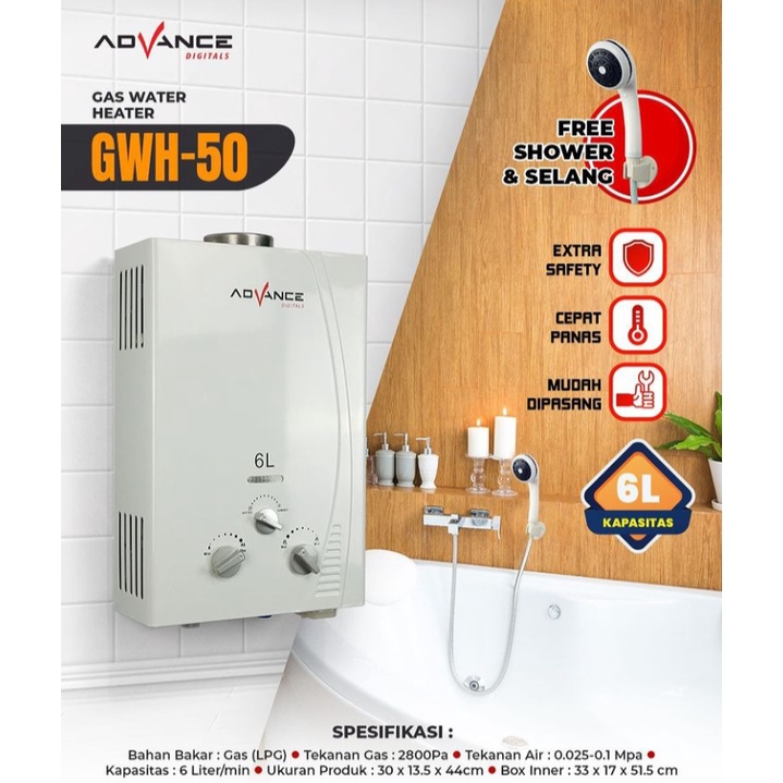 Jual Water Heater Gas Advance GWH-50 Water Heater Pemanas Air 6 Liter Free Shower Original ...