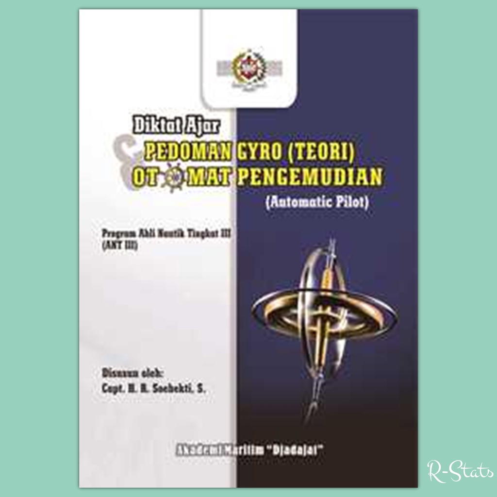 Jual Buku Pedoman Gyro (Teori) dan Otomat Pengemudian (Automatic Pilot ...