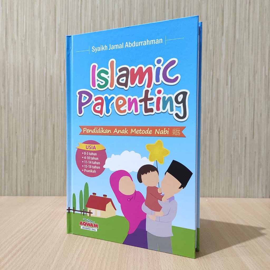 Jual Buku Islamic Parenting Aqwam Pendidikan Anak Metode Nabi | Shopee Indonesia