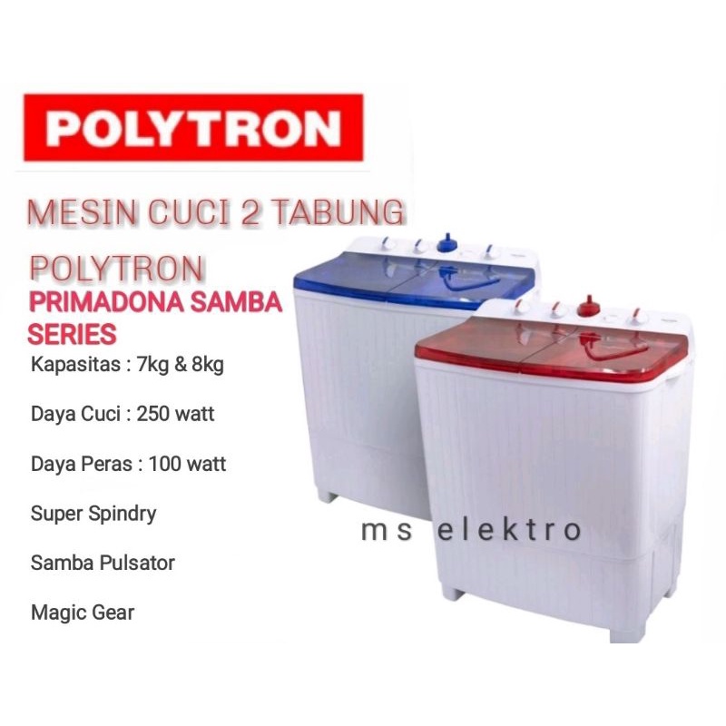 Jual Mesin Cuci 2 Tabung Polytron Primadona Samba Series PWM 701 801 ...